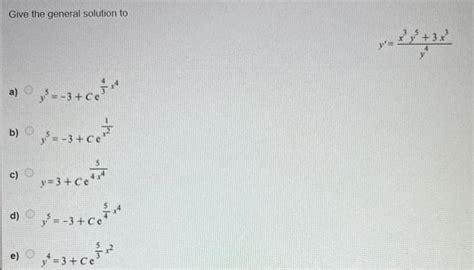Solved Give The General Solution To Y′y4x3y53x3 A