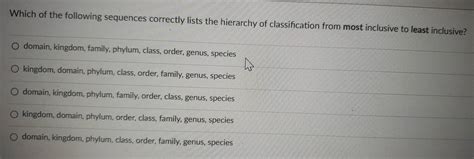 Solved Which Of The Following Sequences Correctly Lists The Hierarchy