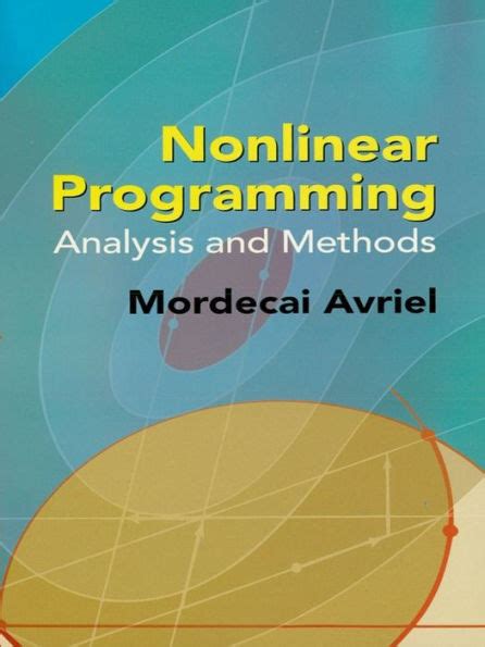 nonlinear programming analysis and methods by mordecai avriel ebook barnes and noble®