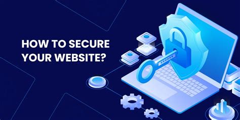 How To Secure And Protect Your Website From Hackers