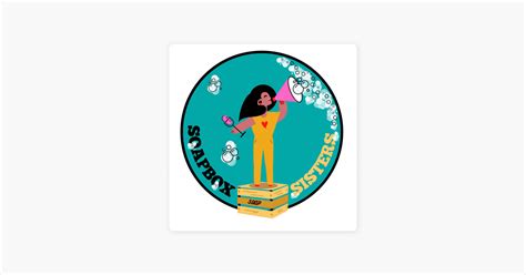 ‎soap Box Sisters Sex And Drugs On Apple Podcasts