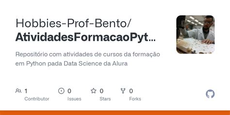 GitHub Hobbies Prof Bento AtividadesFormacaoPythonDataScience Repositório atividades de