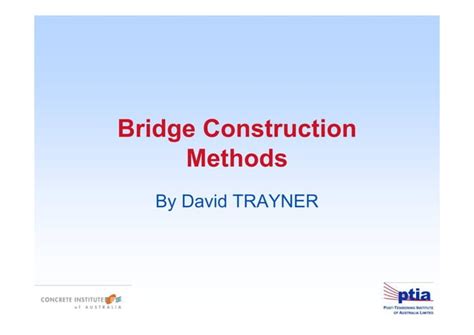 Bridge Construction Methods Aug 2007 Ppt