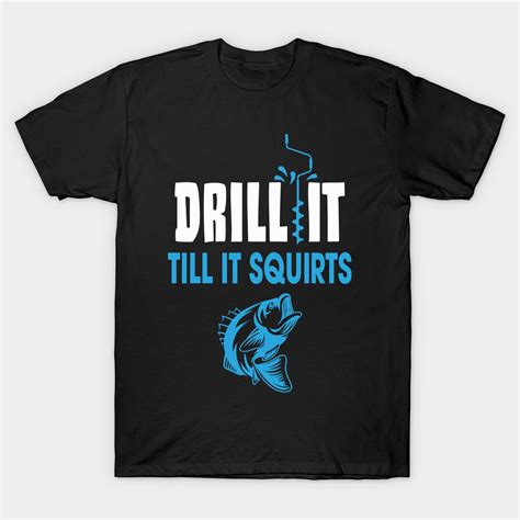 Funny Ice Fishing T Shirt For Fishing Enthusiasts