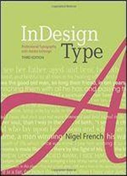 Indesign Type Professional Typography With Adobe Indesign 3rd Edition
