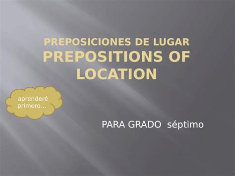 PPTX Prepositions Of Location Preposiciones De Lugar DOKUMEN TIPS