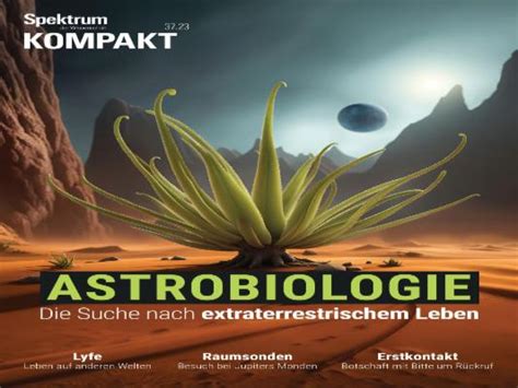 Spektrum Kompakt N 37 Astrobiologie 19 September 2023 PDF Digital