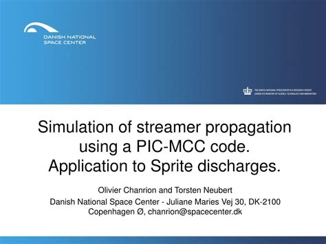 Ppt Simulation Of Streamer Propagation Using A Pic Mcc Code Application To Sprite Discharges
