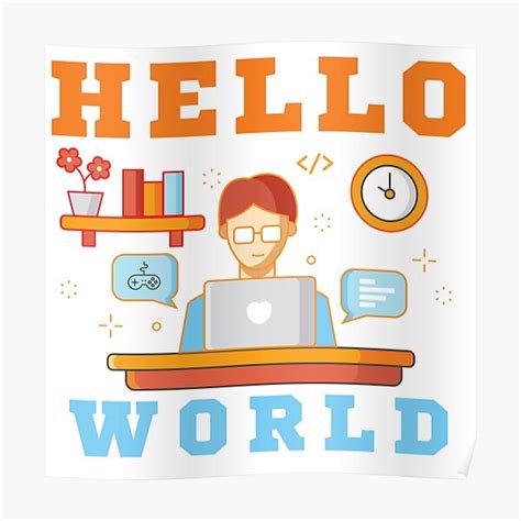 Hello World Poster For Sale By LeonKniel Redbubble