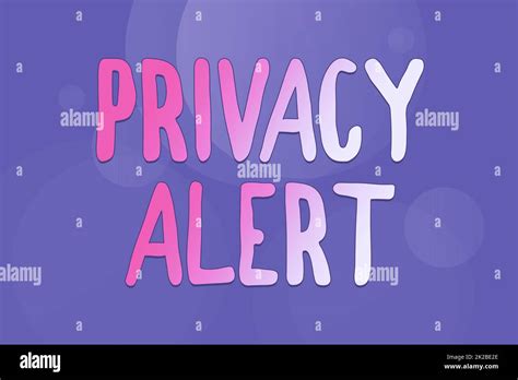Writing Displaying Text Privacy Alert Business Overview Warns The User From The Risk That May