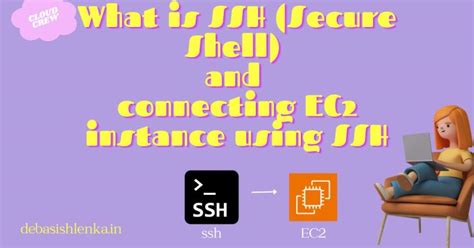 Debasish Lenka On Linkedin What Is Ssh Secure Shell And How To Connect Ec2 Instances In Aws