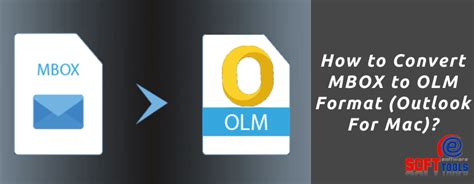 How To Convert MBOX To OLM Format Outlook For Mac
