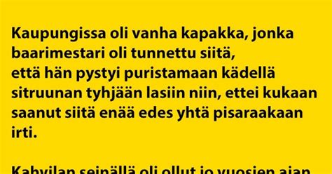 Kaupungissa oli vanha kapakka jonka baarimestari oli tunnettu siitä