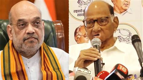 कुठे इंद्राचा ऐरावत आणि कुठे शामभटाची तट्टाणी शरद पवारांचा अमित शहांवर