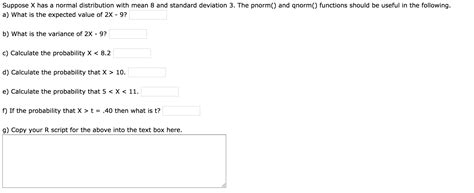 Solved Suppose X Has A Normal Distribution With Mean And Chegg