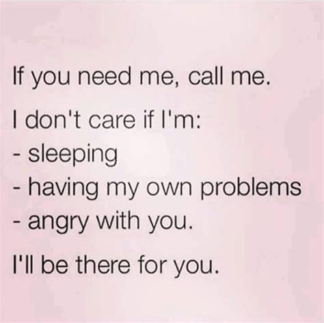 If You Need Me Call Me I Ll Be There For You I Need You Call Me True Memes
