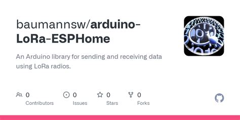 Arduino LoRa ESPHome README Md At Master Baumannsw Arduino LoRa