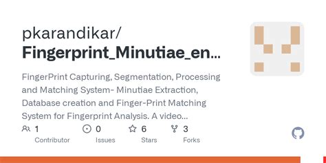 github pkarandikar fingerprint minutiae enhancement recognition