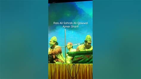 Mere Gharib Nawaz Ajmer Ke Qawwal Rais Ali Sohrab Ali Youtube