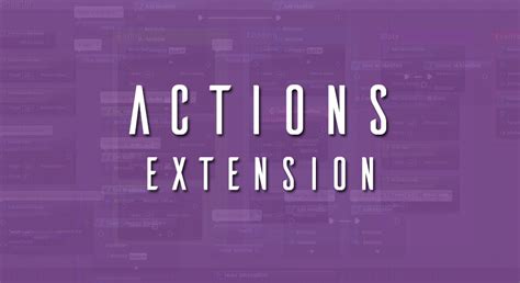 GitHub PipeRift ActionsExtension Actions Extension Is A Lightweight Plugin That Adds