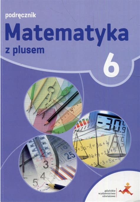 OkŁadka Na PodrĘcznik Matematyka Z Plusem 6 Gwo 14061976793 Allegro Pl