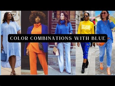 HOW TO WEAR THE COLOR BLUE COLOR COMBINATIONS TO TRY PART 1
