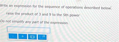 Solved Write An Expression For The Sequence Of Operations Described