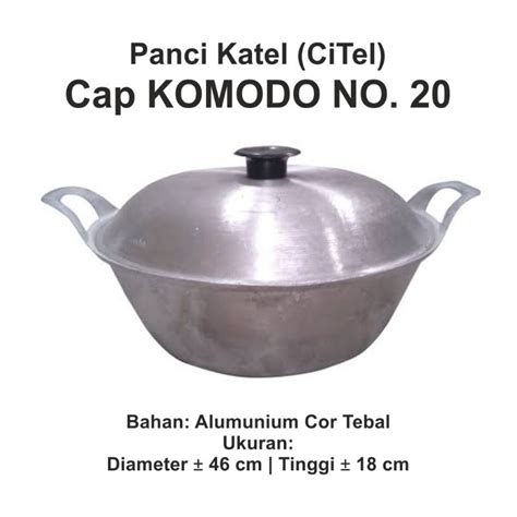 Jual Citel Panci Katel Kuali Wajan Tebal Merk Komodo Serbaguna No 20