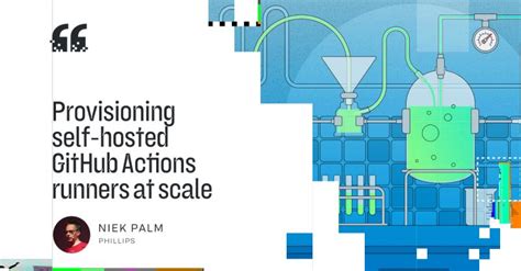 Azeem Shaikh On Linkedin Provisioning Self Hosted Github Actions