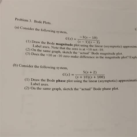 Solved Problem 3 Bode Plots A Consider The Following