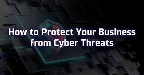 How To Protect Your Business From Cyber Threats — Tucson Financial Advisor