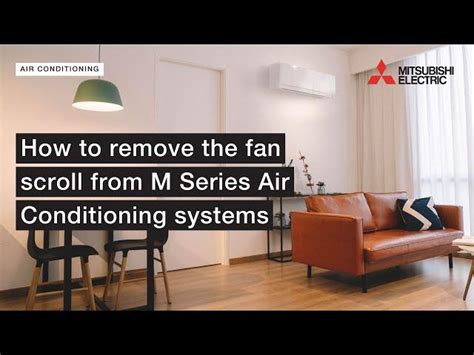 How To Remove The Fan Scroll From M Series Air Conditioning Systems Mitsubishi Electric Ben