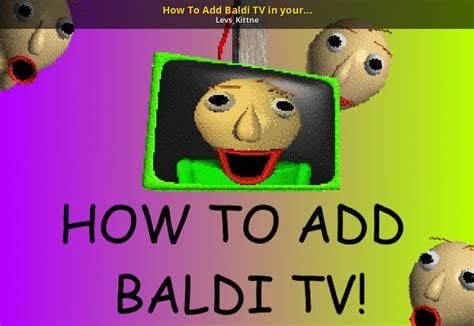[old] how to add baldi tv in your decompile tutorial for baldi s