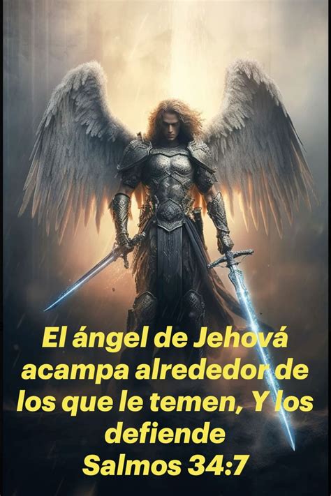 El ángel de Jehová acampa alrededor de los que le temen Y los defiende