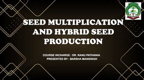 Seed Multiplication Bmpptx Cskhpkv Palampur Pptx