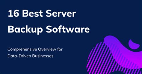 Top 16 Server Backup Solutions [2024 Updated List]
