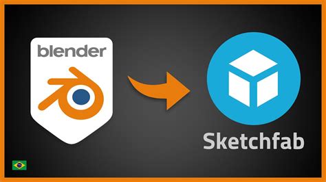 Tutorial Como Publicar Projetos Do Blender 3d No Sketchfab Passo A