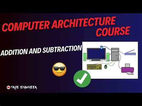 Addition and Subtraction | Computer Architecture Complete Course | True Engineer - YouTube