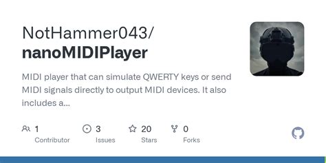GitHub NotHammer NanoMIDIPlayer MIDI Player That Can Simulate QWERTY Keys Or Send MIDI