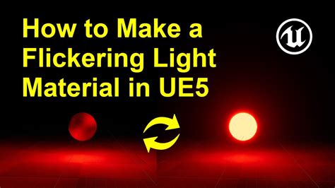 How To Make A Flickering Light Material In Unreal Engine 5 Youtube