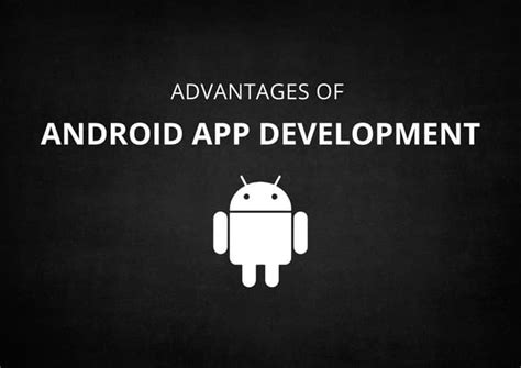 advantages of android app development ppt