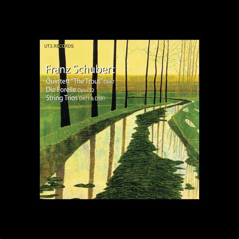 Schubert Die Forelle Etc》 Pascal Mantin Lorenzo Gatto Diederik