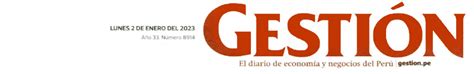 Proyecciones Urgencias Y Retos De La Economía Peruana En 2023
