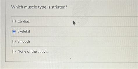 Solved Which Muscle Type Is Chegg