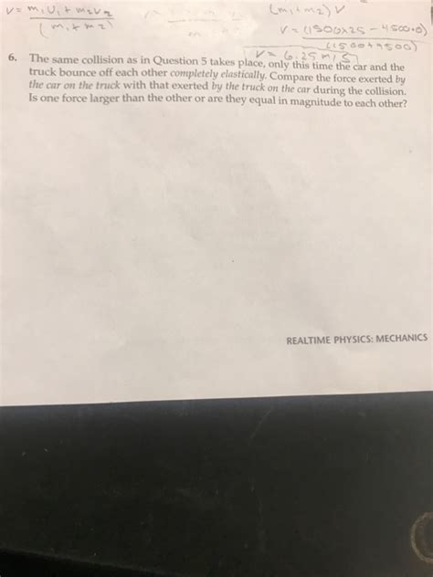 Solved The Same Collision As In Question 5 Takes Place Only
