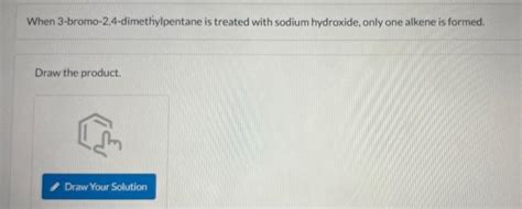 Solved When Bromo Dimethylpentane Is Treated With Chegg