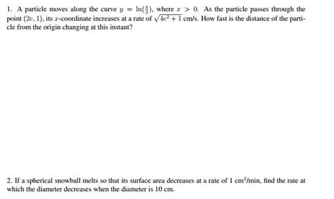 Solved A Particle Moves Along The Curve Y Ln X Where X Chegg