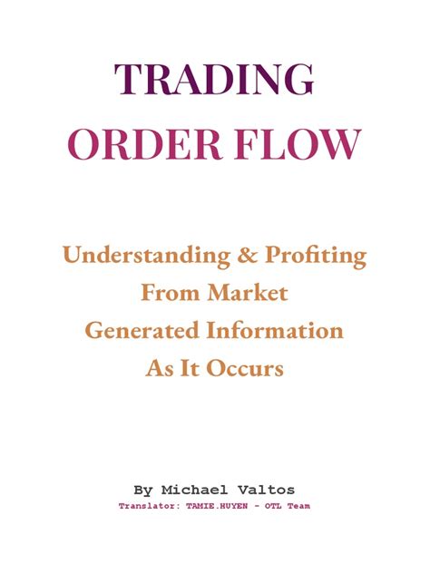 Otltrans Macheal Valtos Orderflows Com Trading Order Flow 1 Pdf