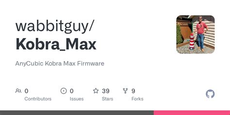 GitHub Wabbitguy Kobra Max AnyCubic Kobra Max Firmware