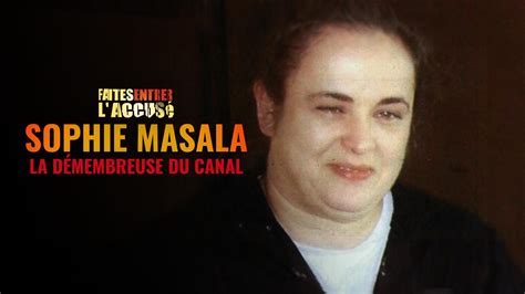 Replay S23E3 Sophie Masala la démembreuse du canal voir l